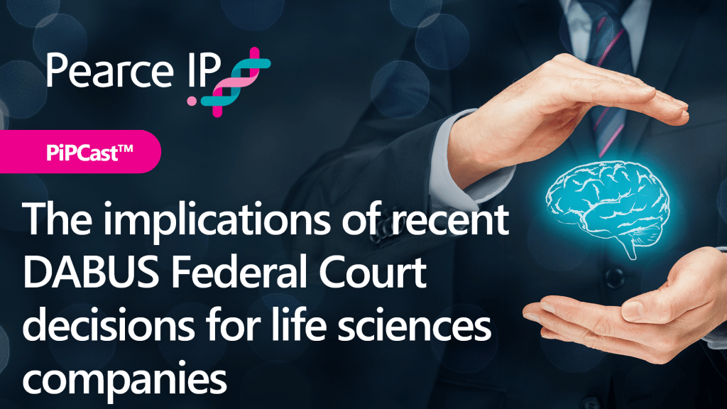 PiPCast™ | The implications of recent DABUS Federal Court decisions for ...