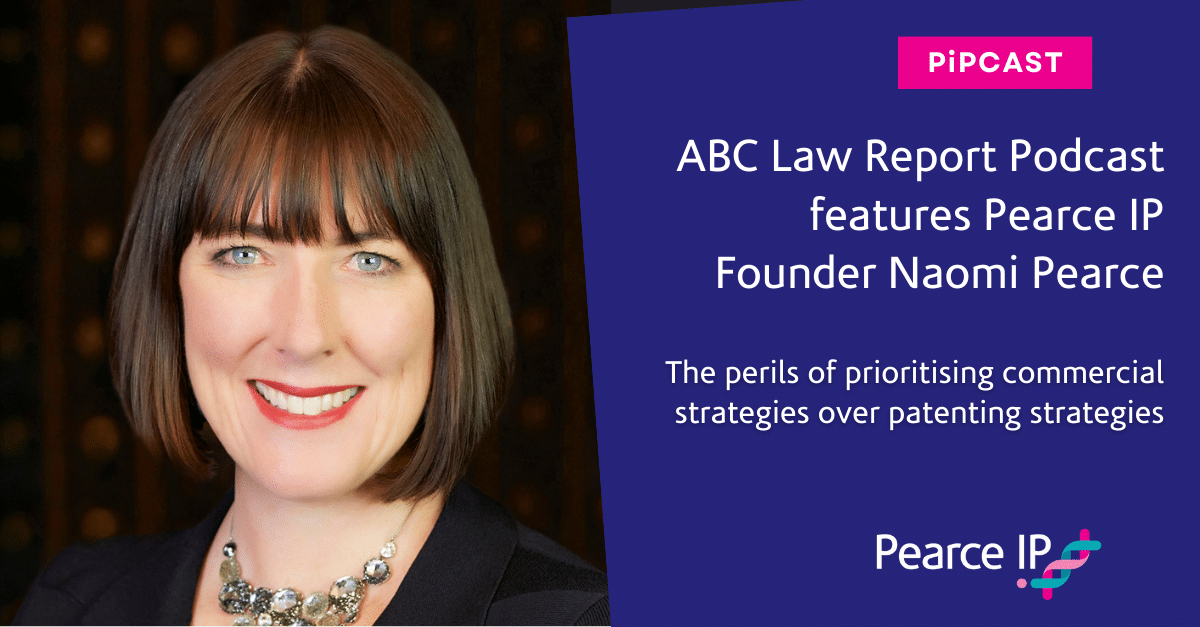 ABC Law Report Podcast features Pearce IP Founder Naomi Pearce | Pearce IP