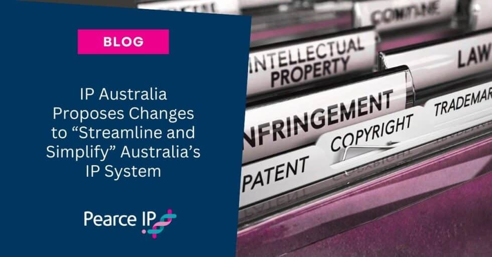 IP Australia Proposes Changes to "Streamline and Simplify" Australia's ...